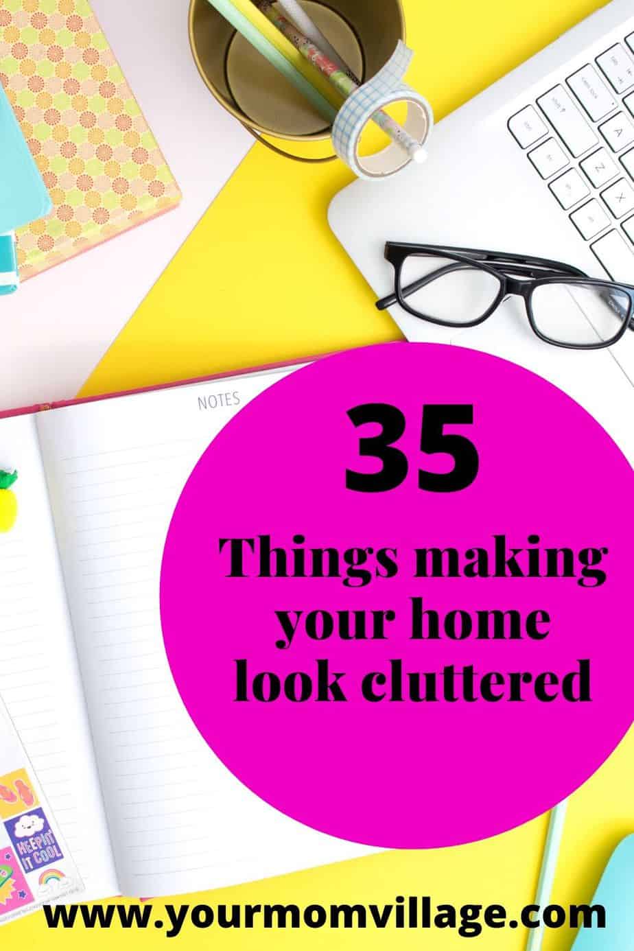 35 Things that are making your home look cluttered