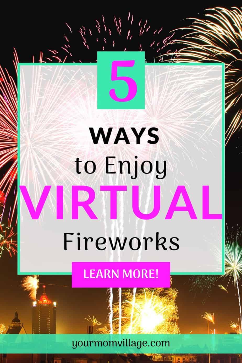 How to enjoy virtual annual fireworks from home: 5 fun ways
