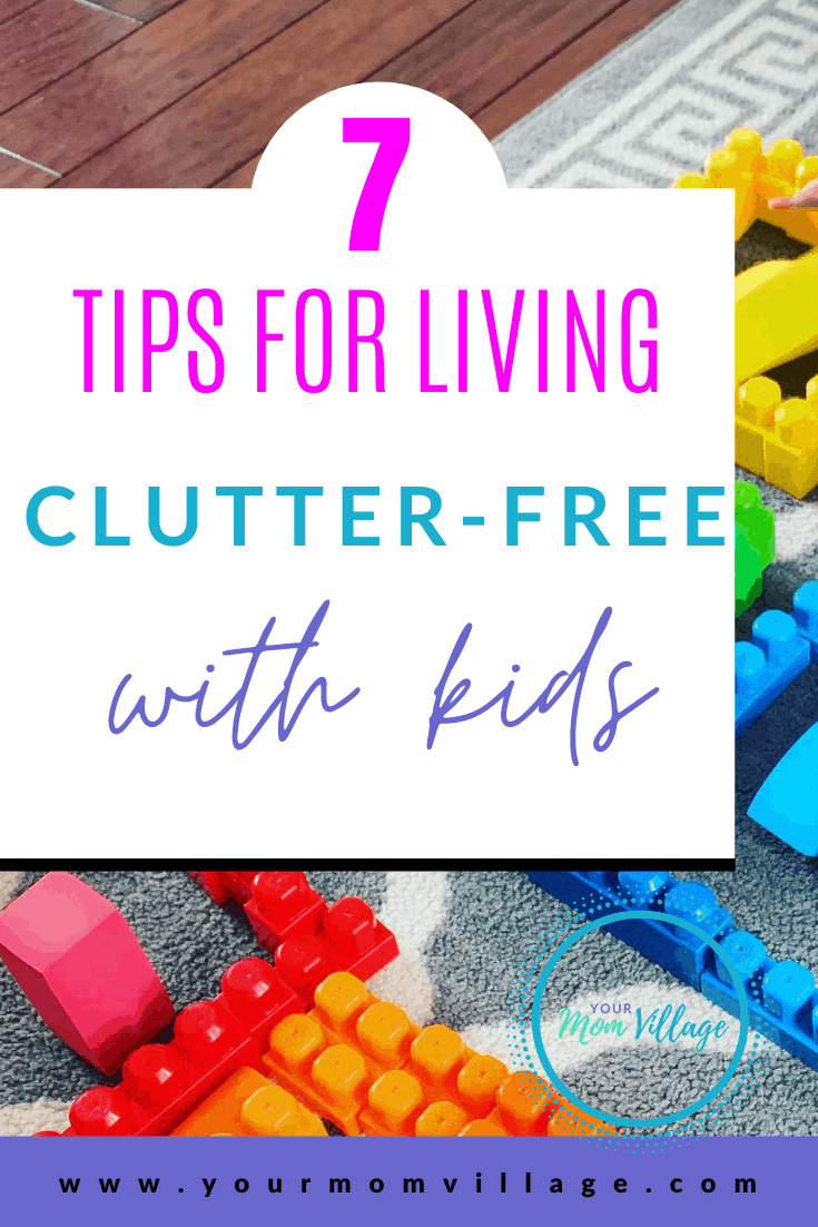 7 Tips for living clutter-free with children