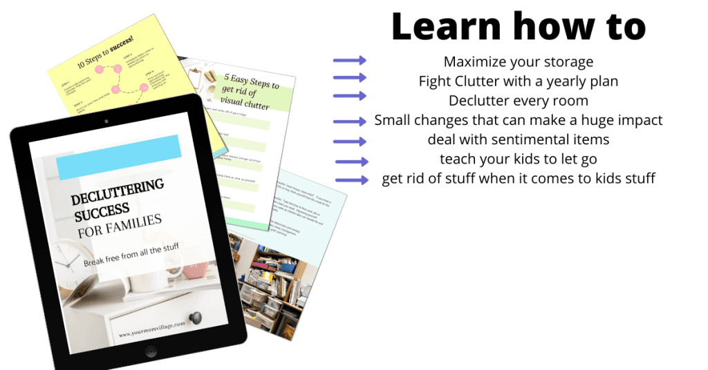 Create a decluttering plan you can stick to: even if you have no time