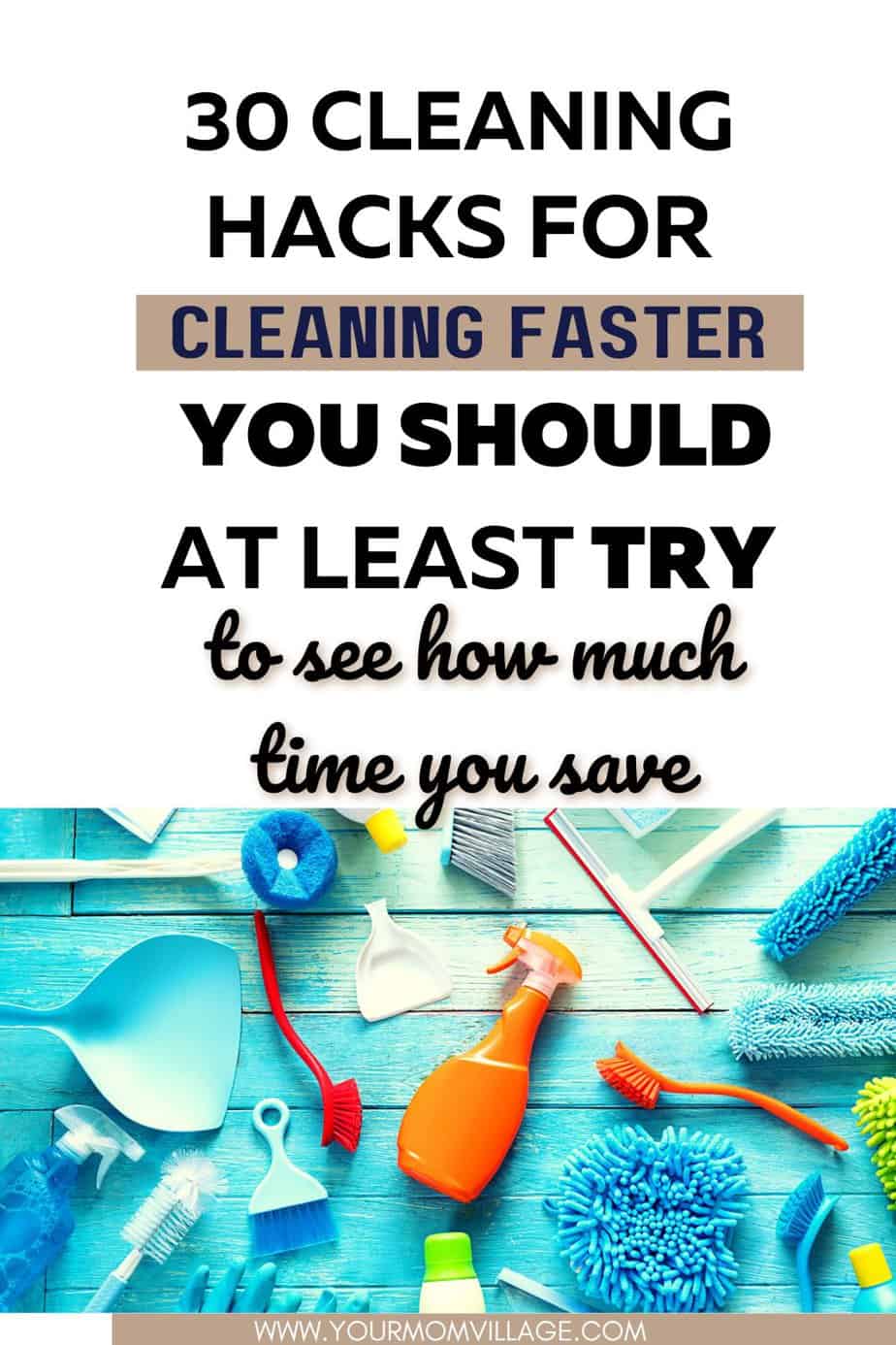 30 Cleaning hacks that will speed up your cleaning
